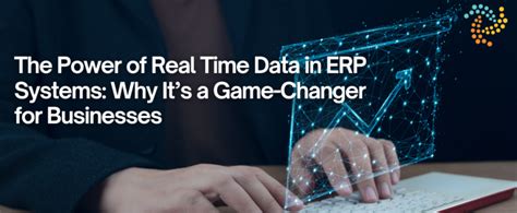Real Time Data In ERP A Business Game Changer
