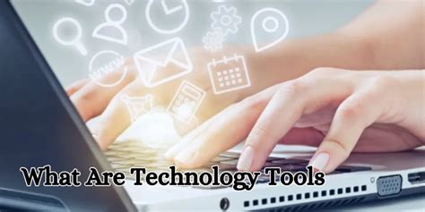 What Are Technology Tools