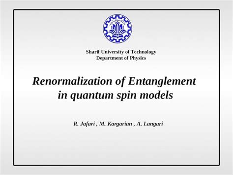 Ppt Renormalization Of Entanglement In Quantum Spin Models Dokumentips