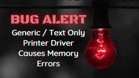 Generic Text Only Printer Driver Bug