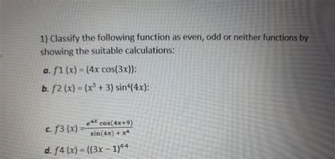 solved 1 classify the following function as even odd or