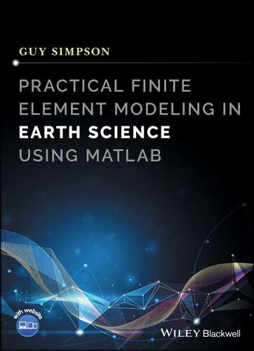 Practical Finite Element Modeling In Earth Science Using Matlab 1st Edition Guy Simpson Ebook