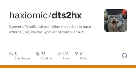 Github Haxiomicdts2hx Converts Typescript Definition Files Dts To Haxe Externs Hx Via