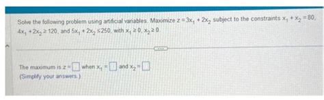 solved solve the following problem using artificial
