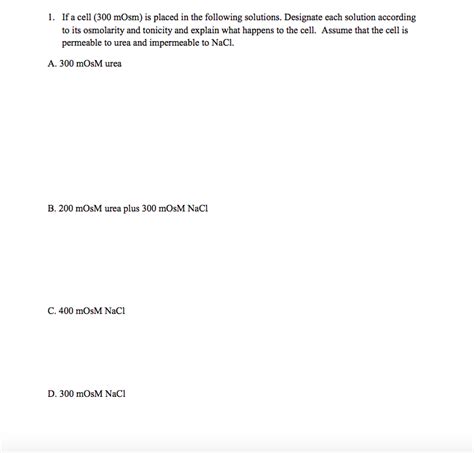 Solved 1 If A Cell 300 Mosm Is Placed In The Following