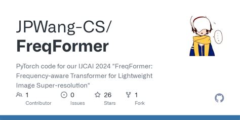 Github Jpwang Cs Freqformer Pytorch Code For Our Ijcai 2024 Freqformer Frequency Aware