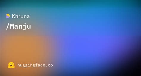 Khruna Manju · Hugging Face