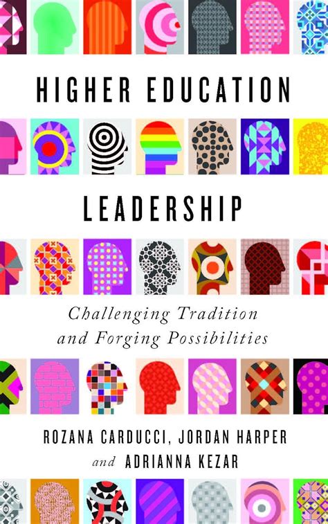 higher education leadership challenging tradition and forging