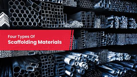 Four Types Of Scaffolding Materials