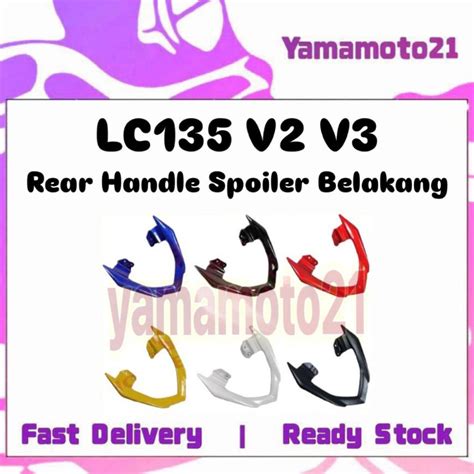 Rear Handle Spoiler Yamaha Lc135 V2 V3 New 135lc 55c Lc135 5s 5 Speed 5speed Seat Bar Carrier