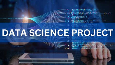 Hands On Projects Every Data Science Student Should Try