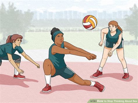 How To Stop Thinking About Sex With Pictures WikiHow