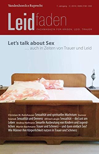 Let S Talk About Sex Auch In Zeiten Von Trauer Und Leid Leidfaden Heft