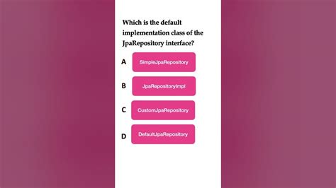 Quiz Which Is The Default Implementation Class Of The Jparepository