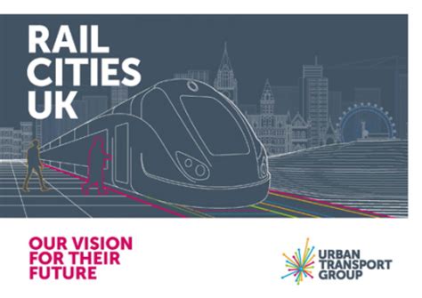 Time Is Right For Fresh Thinking On Future Of Urban Rail Urban Transport Group