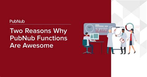 Two Reasons Why Pubnub Functions Are Awesome Dev Community