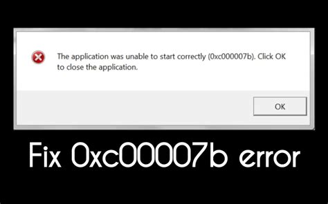 How To Fix 0xc00007b 0xc000007b Error On Windows A Comprehensive Guide Adcod Com