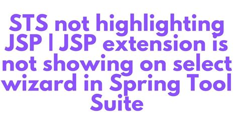 Sts Not Highlighting Jsp Jsp Extension Is Not Showing On Select