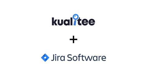 Kualitee And Jira A Powerful Duo Kualitee