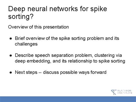 Deep Neural Networks For Spike Sorting Exploring Options
