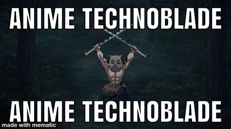 Fuck It Minecraft Inosuke R Technoblade