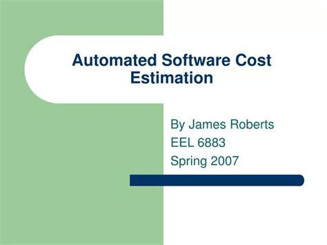 Ppt Automated Software Cost Estimation Powerpoint Presentation Free