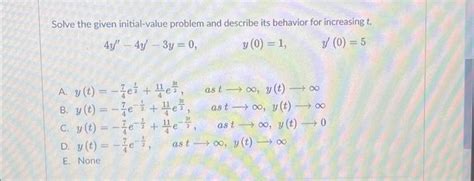 Solved Solve The Given Initial Value Problem And Describe Chegg