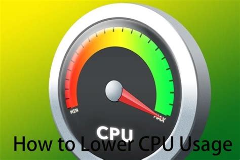 How To Lower Cpu Usage Several Methods Are Here For You Artofit