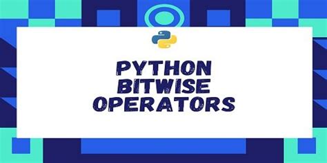 Python Bitwise Operators Important Concept