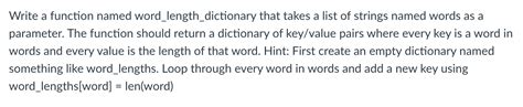 Solved Write A Function Named Wordlengthdictionary That