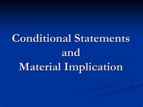 Ppt Conditional Statements And Material Implication Powerpoint Presentation Id 148638
