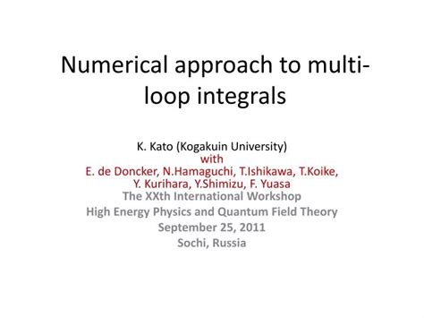 Ppt Numerical Approach To Multi Loop Integrals Powerpoint