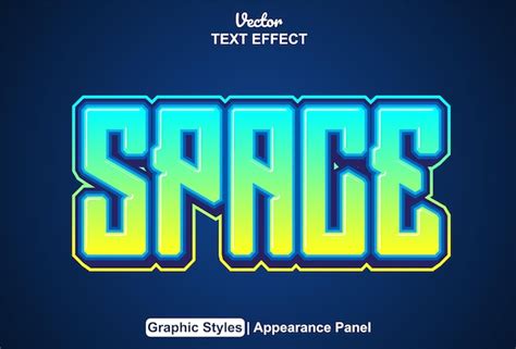 Premium Vector Space Text Effect With Graphic Style And Editable