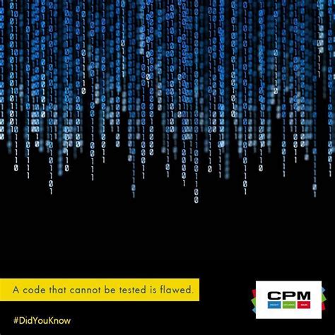 A Code That Cannot Be Tested Is Flawed Didyouknow Cpm India Cpm India