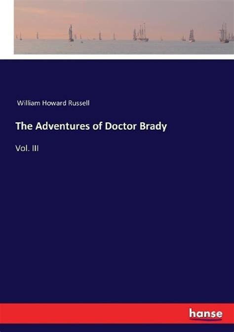 The Adventures Of Doctor Brady By William Howard Russell Paperback