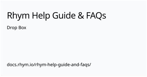 Drop Box Rhym Help Guide And Faqs