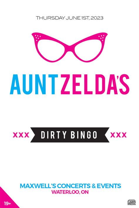 AUNT ZELDAS DIRTY BINGO Maxwell S Concerts And Events