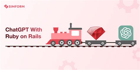 Chatgpt With Ruby On Rails Learn How To Integrate Chatgpt Into A By Sanjay Simform