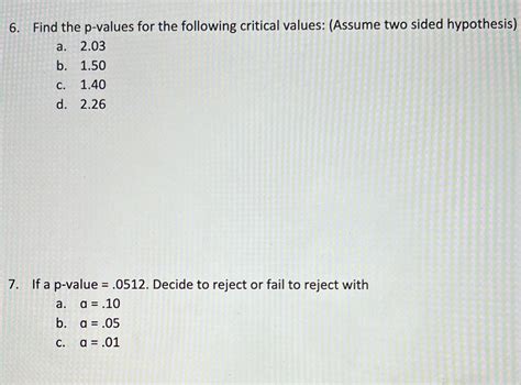 Solved Find The P Values For The Following Critical Values Assume Two Course Hero