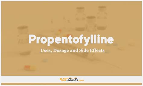 Propentofylline Dose For Dogs And Cats Vet Drugs List