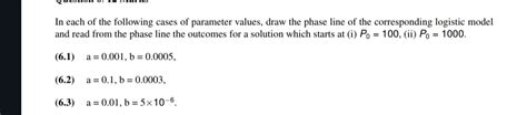 Solved In Each Of The Following Cases Of Parameter Values Chegg