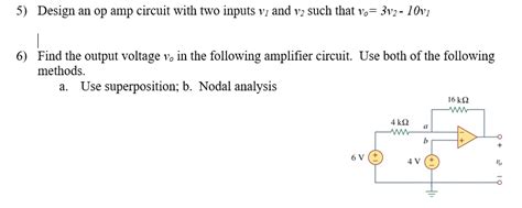 Solved 5 Design An Op Amp Circuit With Two Inputs Vị And V2