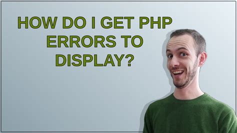 How Do I Get Php Errors To Display Youtube