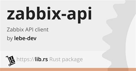 zabbix api — rust web dev library lib rs