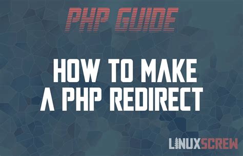 How To Make A Php Redirect To A Different Page Quick And Easy