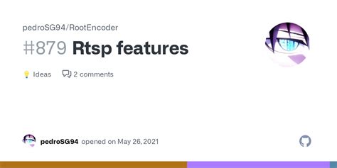 Rtsp Features · Pedrosg94 Rootencoder · Discussion 879 · Github