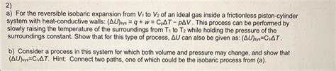 Solved A For The Reversible Isobaric Expansion From V1 To