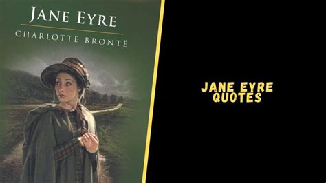 Top 20 Mind Blowing Quotes From Jane Eyre Novel