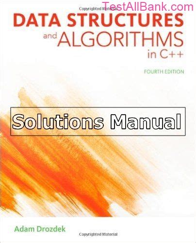 Data Structures And Algorithms In C 4th Edition Drozdek Solutions Manual
