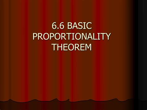 Ppt 6 6 Basic Proportionality Theorem Powerpoint Presentation Free